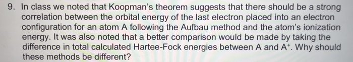 Solved 9. In class we noted that Koopman's theorem suggests | Chegg.com