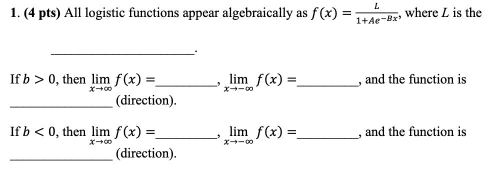 Solved 1. (4 pts) All logistic functions appear | Chegg.com