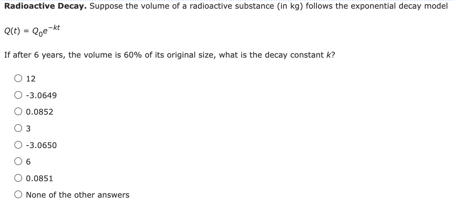 Solved Radioactive Decay. Suppose the volume of a | Chegg.com