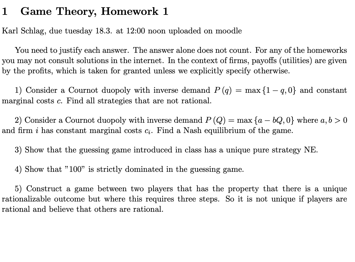 Solved 1 ﻿Game Theory, Homework 1 ﻿You need to justify each | Chegg.com