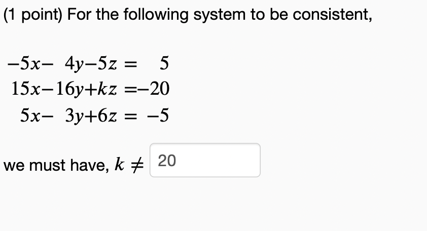 Solved (1 point) For the following system to be consistent, | Chegg.com