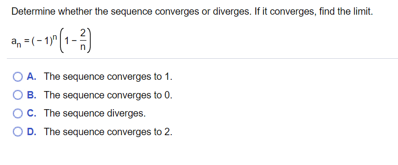 Solved Determine whether the sequence converges or diverges. | Chegg.com
