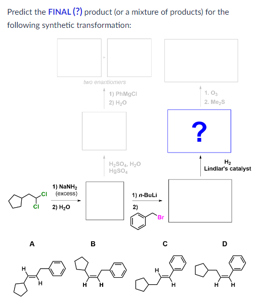 Solved Predict the FINAL (?) product (or a mixture of | Chegg.com