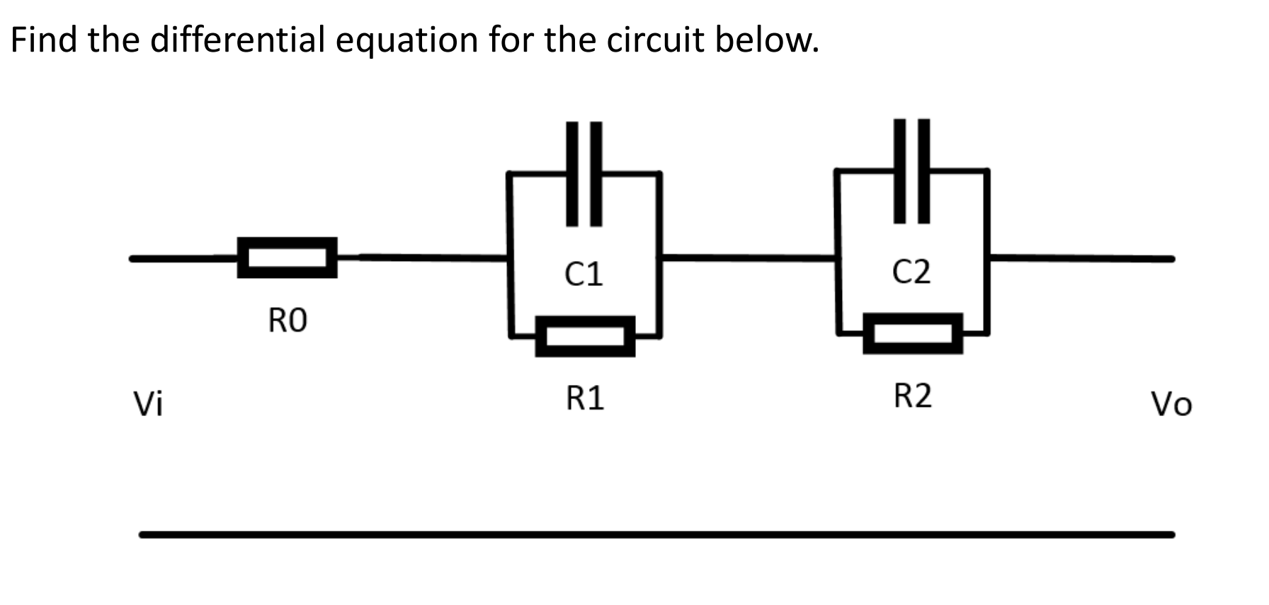 Solved Find the differential equation for the circuit below. | Chegg.com
