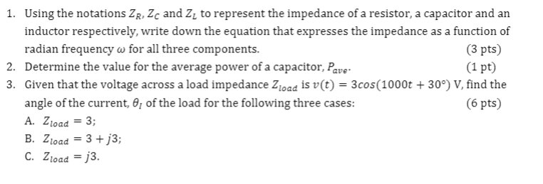 Solved 1. Using the notations Zr, Zc and Zz to represent the | Chegg.com