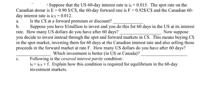 Solved Suppose that the US 60-day interest rate is is 0.015. | Chegg.com