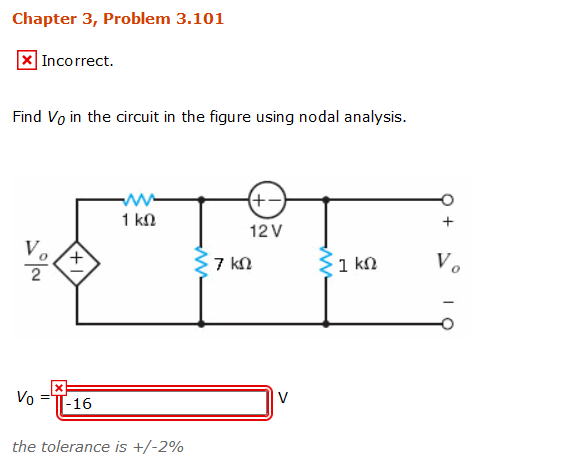 Solved Chapter 3, Problem 3.101 X] Incorrect. Find Vo in the | Chegg.com