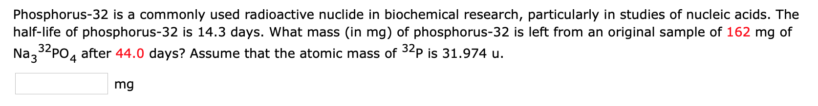 Solved Phosphorus-32 is a commonly used radioactive nuclide | Chegg.com