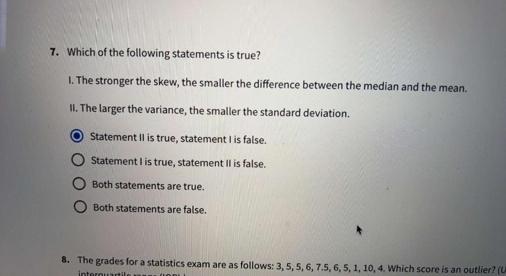 Solved 7. Which of the following statements is true? 1. The | Chegg.com