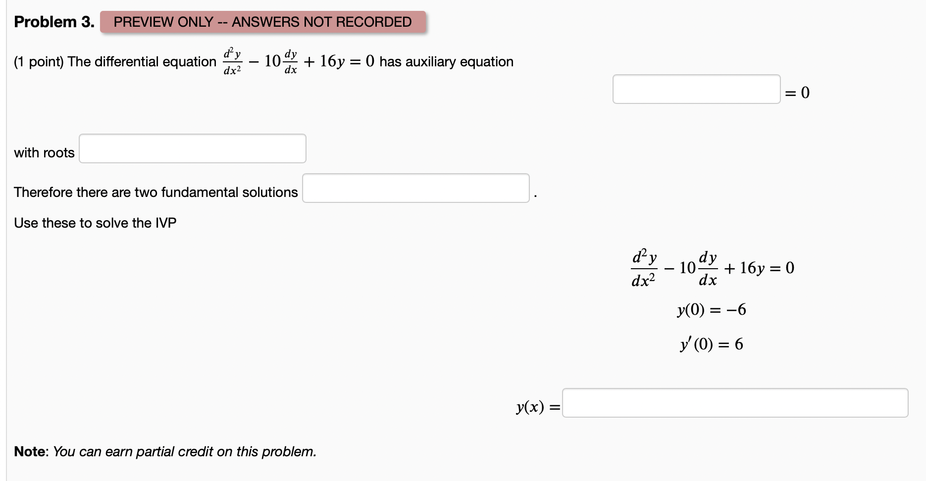 Solved Problem 3. PREVIEW ONLY -- ANSWERS NOT RECORDED d'y - | Chegg.com