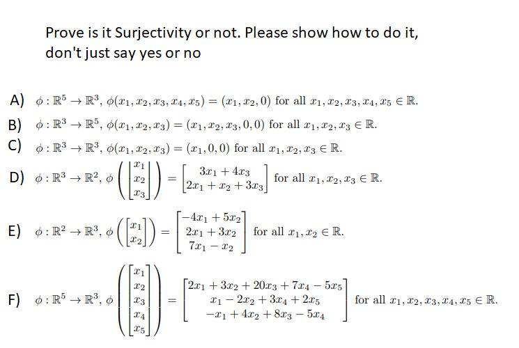 Solved Prove is it Surjectivity or not. Please show how to | Chegg.com