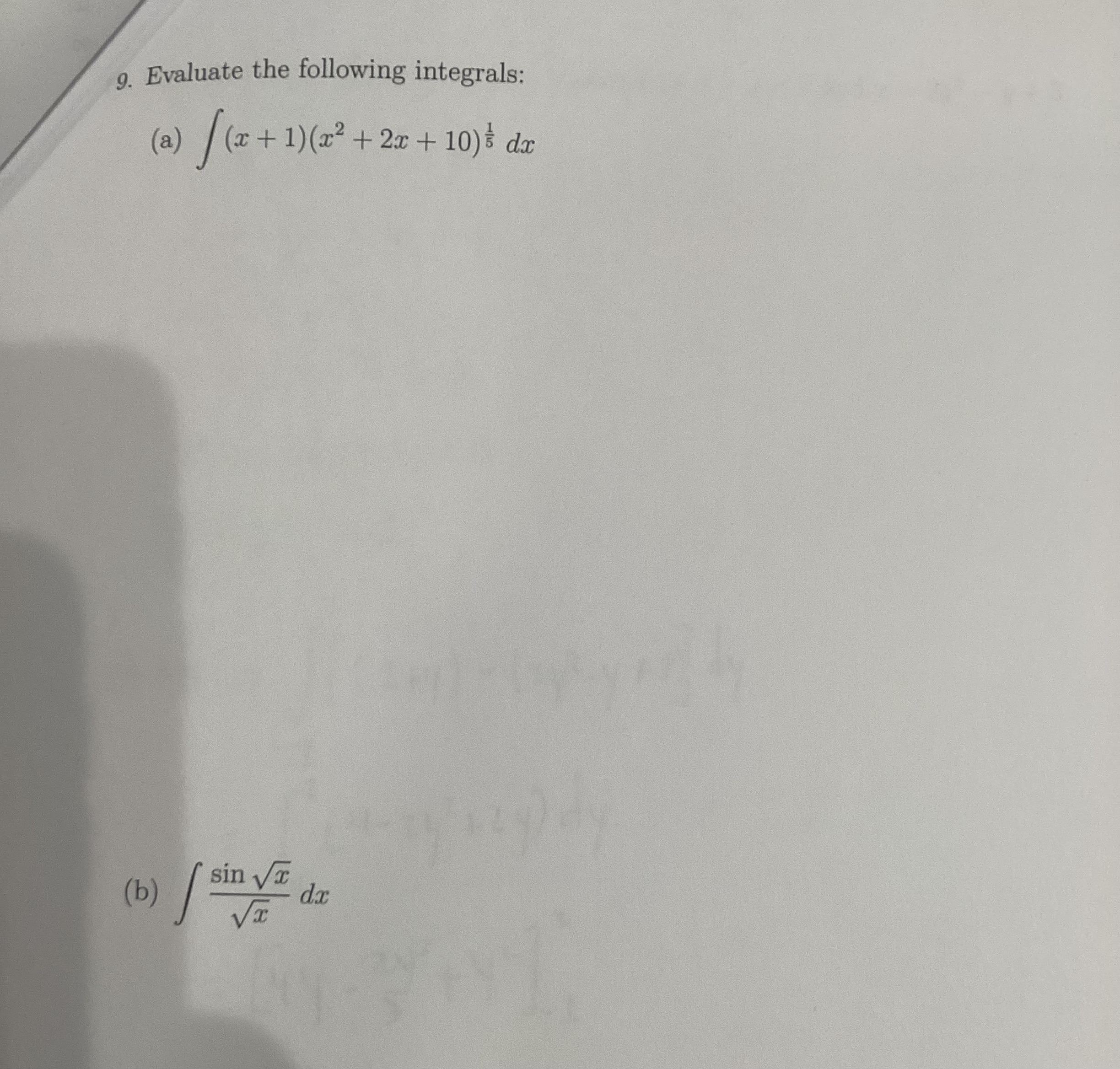 Solved 9. Evaluate the following integrals: (a) | Chegg.com