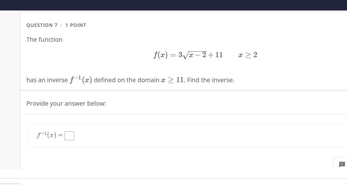 Solved QUESTION 7 · 1 POINT The function f(x)=3x−2+11x≥2 has | Chegg.com