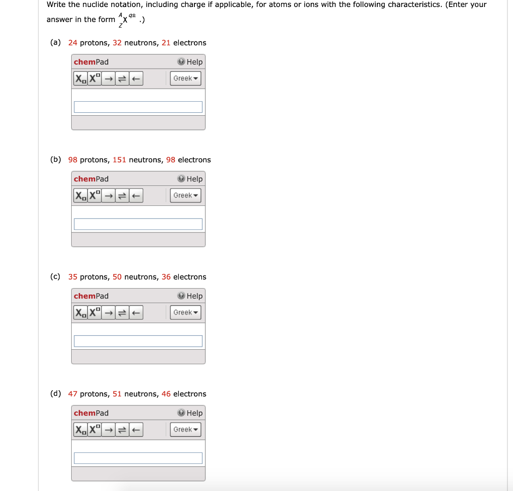Solved Write the nuclide notation, including charge if | Chegg.com