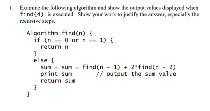 Solved Examine the following algorithm and show the output | Chegg.com