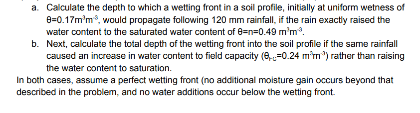 Solved a. Calculate the depth to which a wetting front in a | Chegg.com