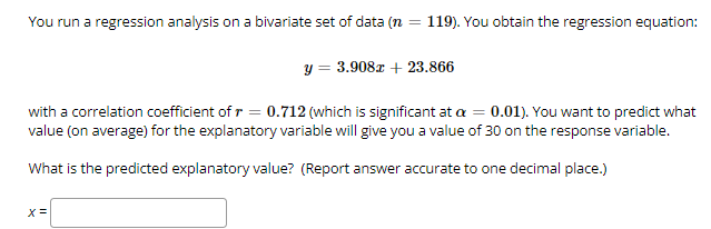 Solved You run a regression analysis on a bivariate set of | Chegg.com