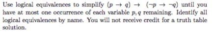 Solved Use logical equivalences to simplify (p-)puntil you | Chegg.com