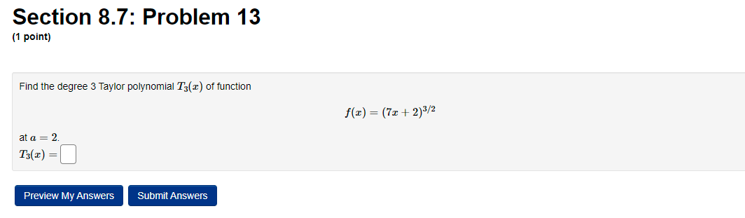 Solved Section 8.7: Problem 13 (1 point) Find the degree 3 | Chegg.com
