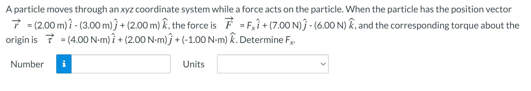 Solved A particle moves through an xyz coordinate system | Chegg.com