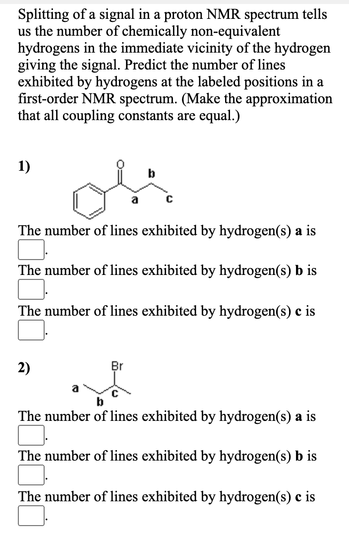 Solved Splitting of a signal in a proton NMR spectrum tells | Chegg.com