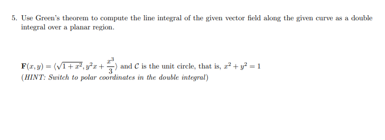 Solved 5. Use Green's theorem to compute the line integral | Chegg.com