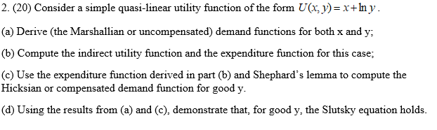 Solved 2. (20) Consider a simple quasi-linear utility | Chegg.com