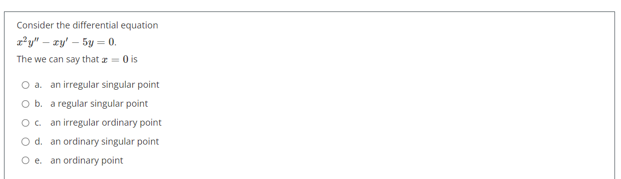 Solved Consider the differential equation x2y′′−xy′−5y=0. | Chegg.com