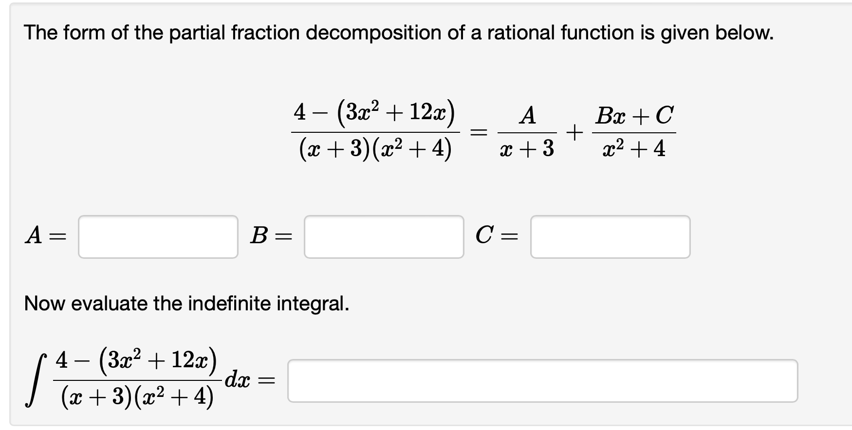 Solved The form of the partial fraction decomposition of a | Chegg.com