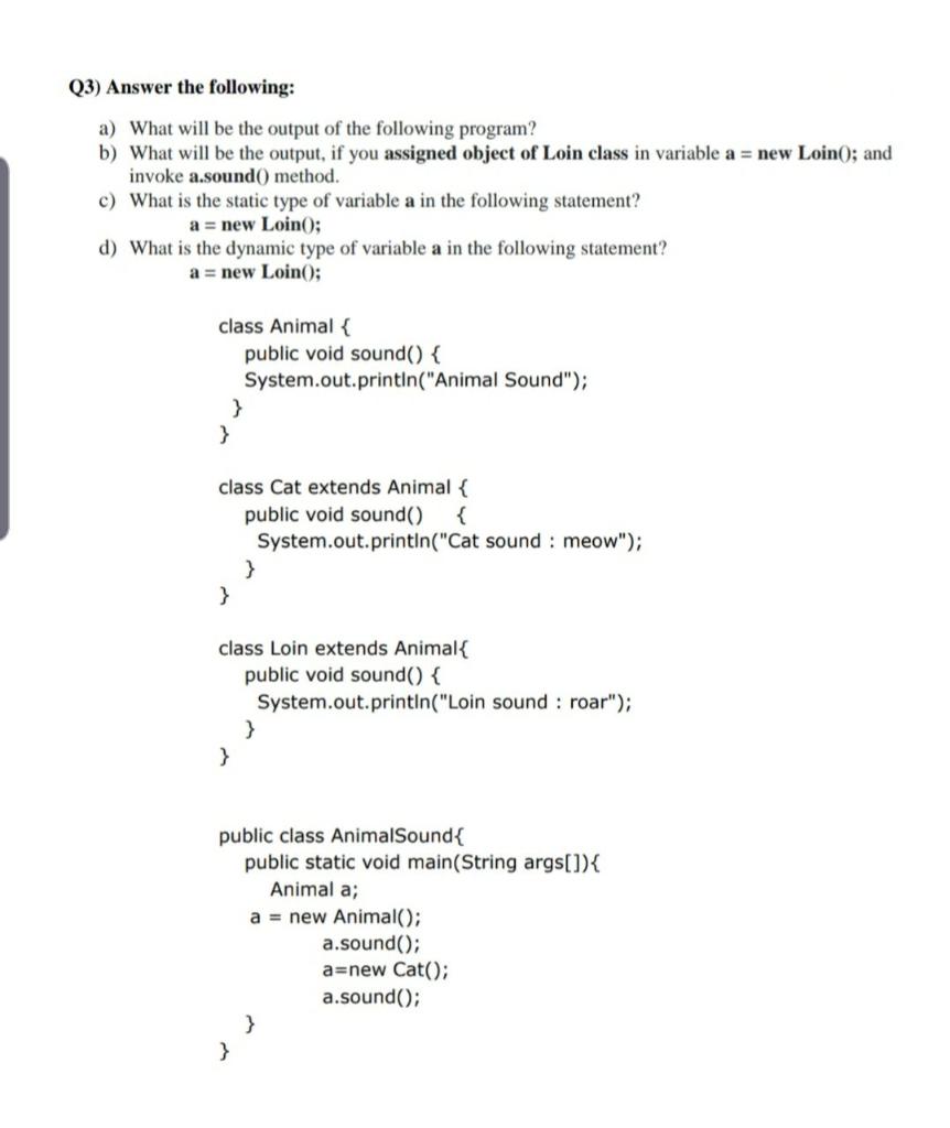Solved Q3) Answer the following: a) What will be the output | Chegg.com
