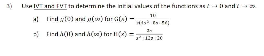Solved 3) Use IVT and FVT to determine the initial values of | Chegg.com