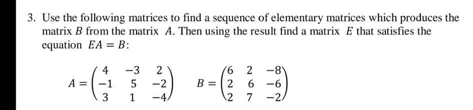 Solved 3. Use the following matrices to find a sequence of | Chegg.com