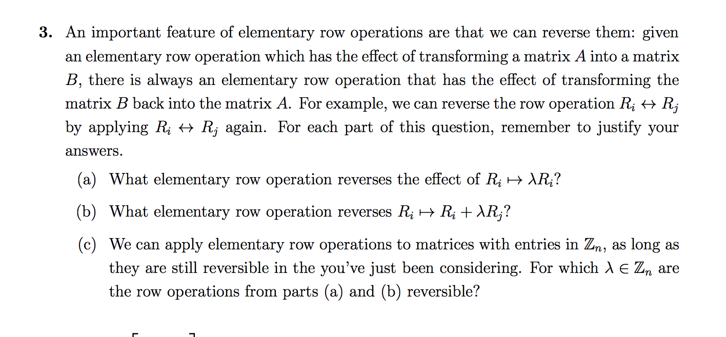 Solved 3. An important feature of elementary row operations | Chegg.com