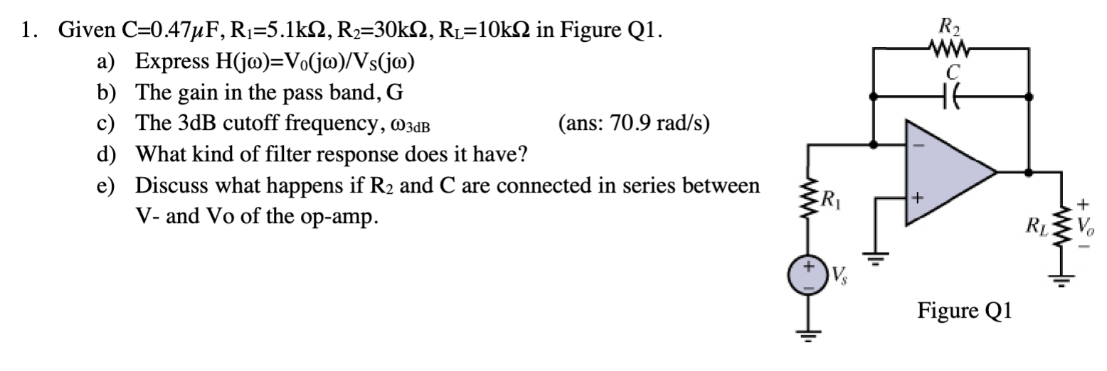 Solved 1 Given C 0 47μf R1 5 1kΩ R2 30kΩ Rl 10kΩ In Figure
