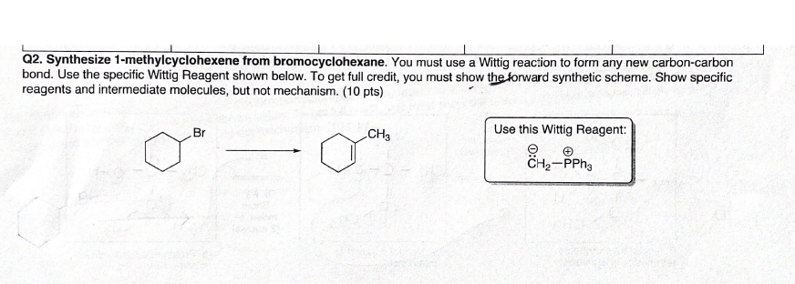 Solved Q2. Synthesize 1-methylcyclohexene from | Chegg.com