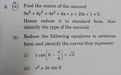 Solved (a) Find the centre of the conicoid 9x2+4y2 | Chegg.com