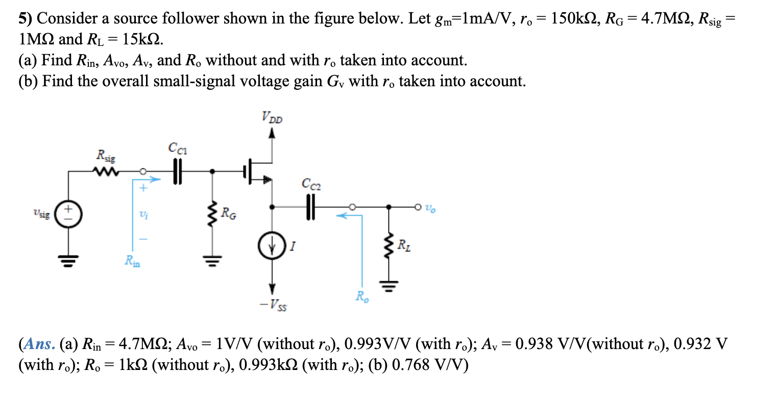 Solved 5) Consider a source follower shown in the figure | Chegg.com