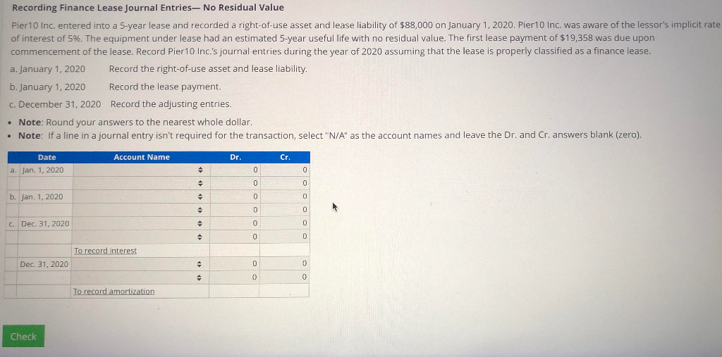 Solved Recording Finance Lease Journal Entries- No Residual | Chegg.com