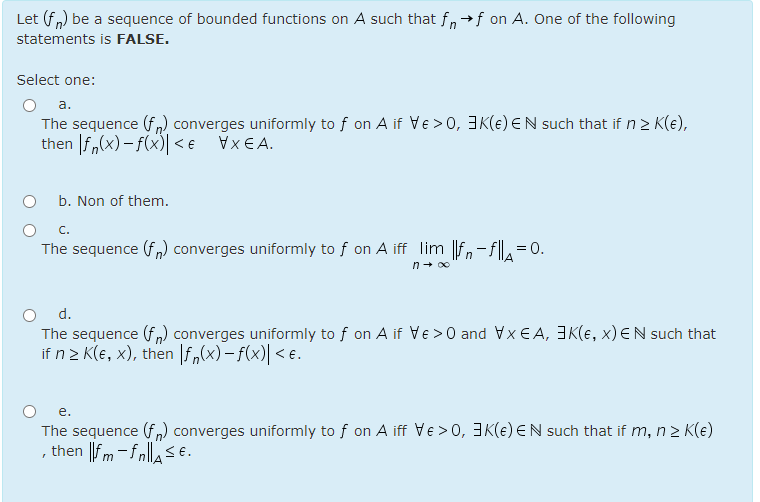 Solved Let (fn) ﻿be a sequence of bounded functions on A | Chegg.com