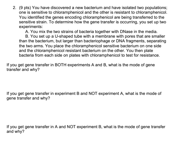 Solved 2. (9 pts) You have discovered a new bacterium and | Chegg.com