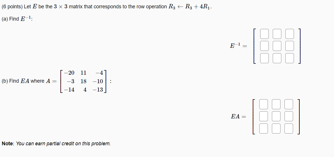 Solved (6 points) Let E be the 3 x 3 matrix that corresponds | Chegg.com
