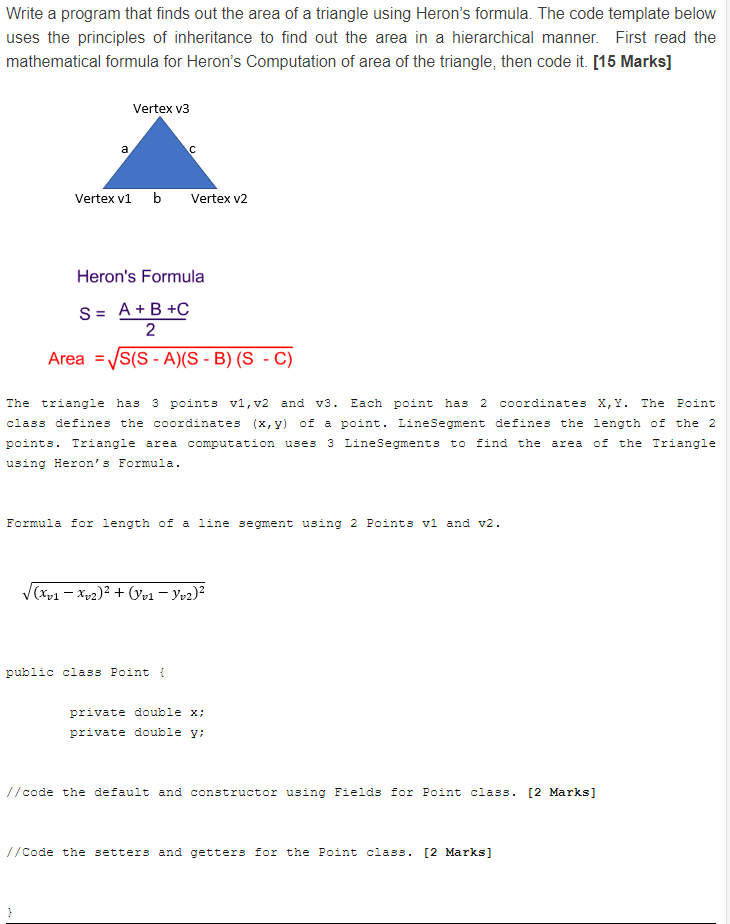 Solved Write a program that finds out the area of a triangle | Chegg.com