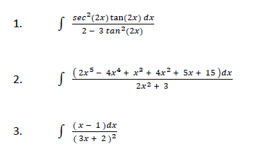 Solved 1. S sec(2x) tan(2x) dx 2 - 3 tan-(2.x) ( 2x5 – 4x* + | Chegg.com