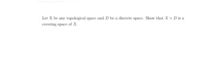 Solved Let X be any topological space and D be a discrete | Chegg.com