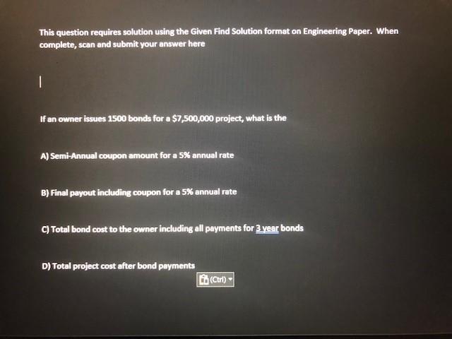 Solved This question requires solution using the Given Find | Chegg.com