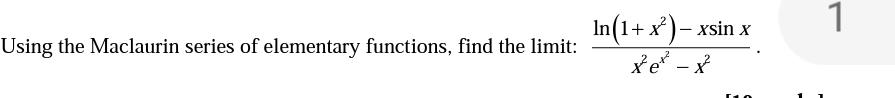 Solved 1 Using the Maclaurin series of elementary functions, | Chegg.com