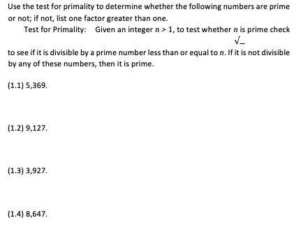Solved Use the test for primality to determine whether the | Chegg.com