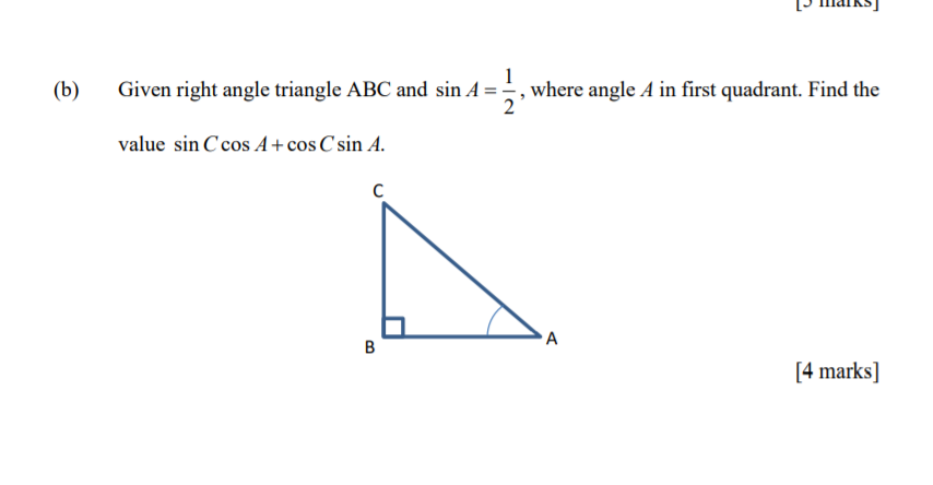 Solved (b) 1 Given right angle triangle ABC and sin A=, | Chegg.com