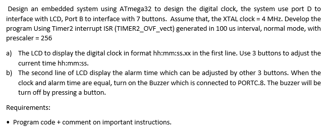 Design an embedded system using ATmega32 to design | Chegg.com