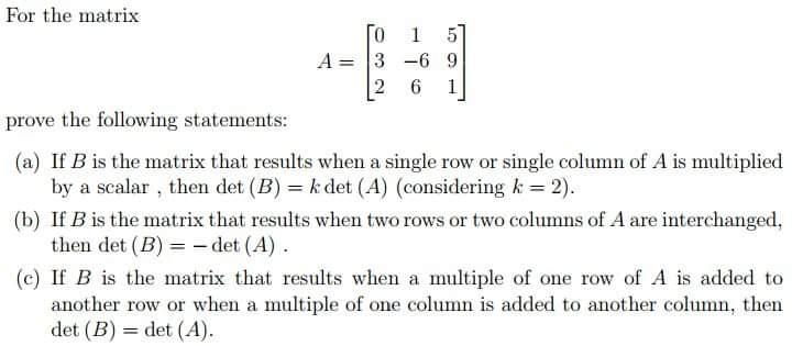 Solved For the matrix 0 1 A= 3 -6 9 26 1 prove the following | Chegg.com